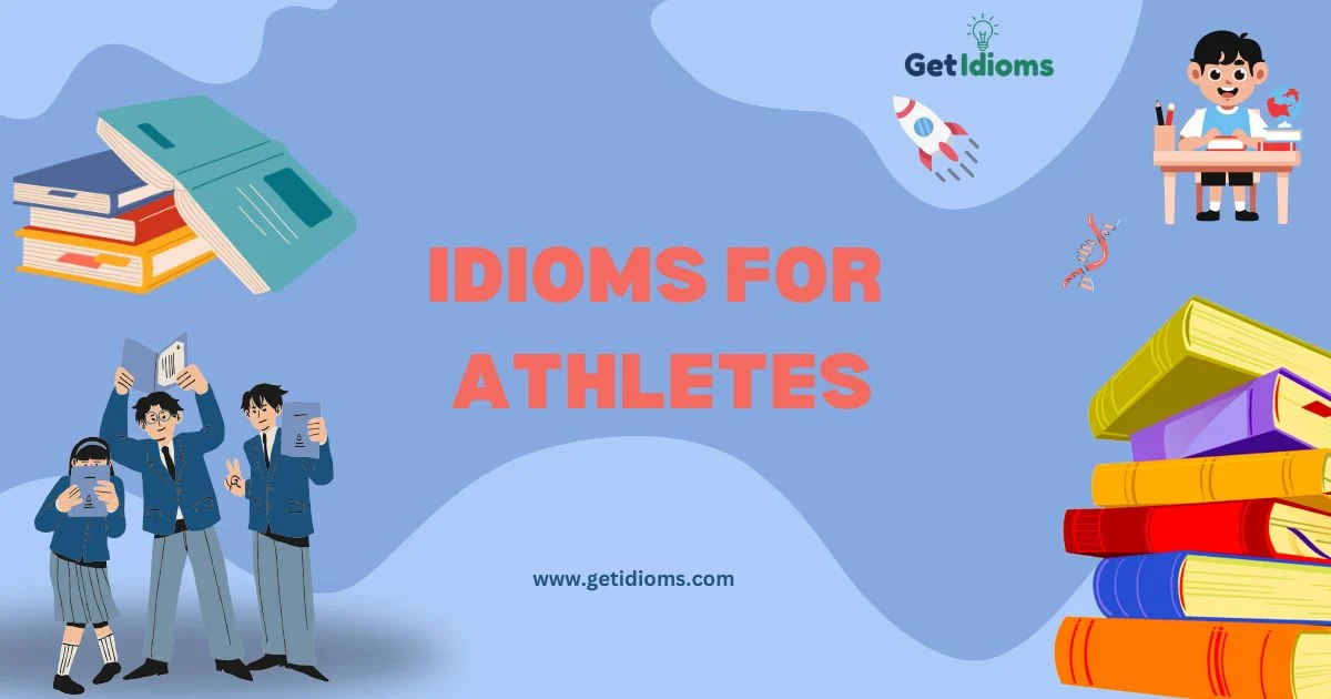 60 + Best Idioms For Athletes: Speak Like a Sports Pro Today ...